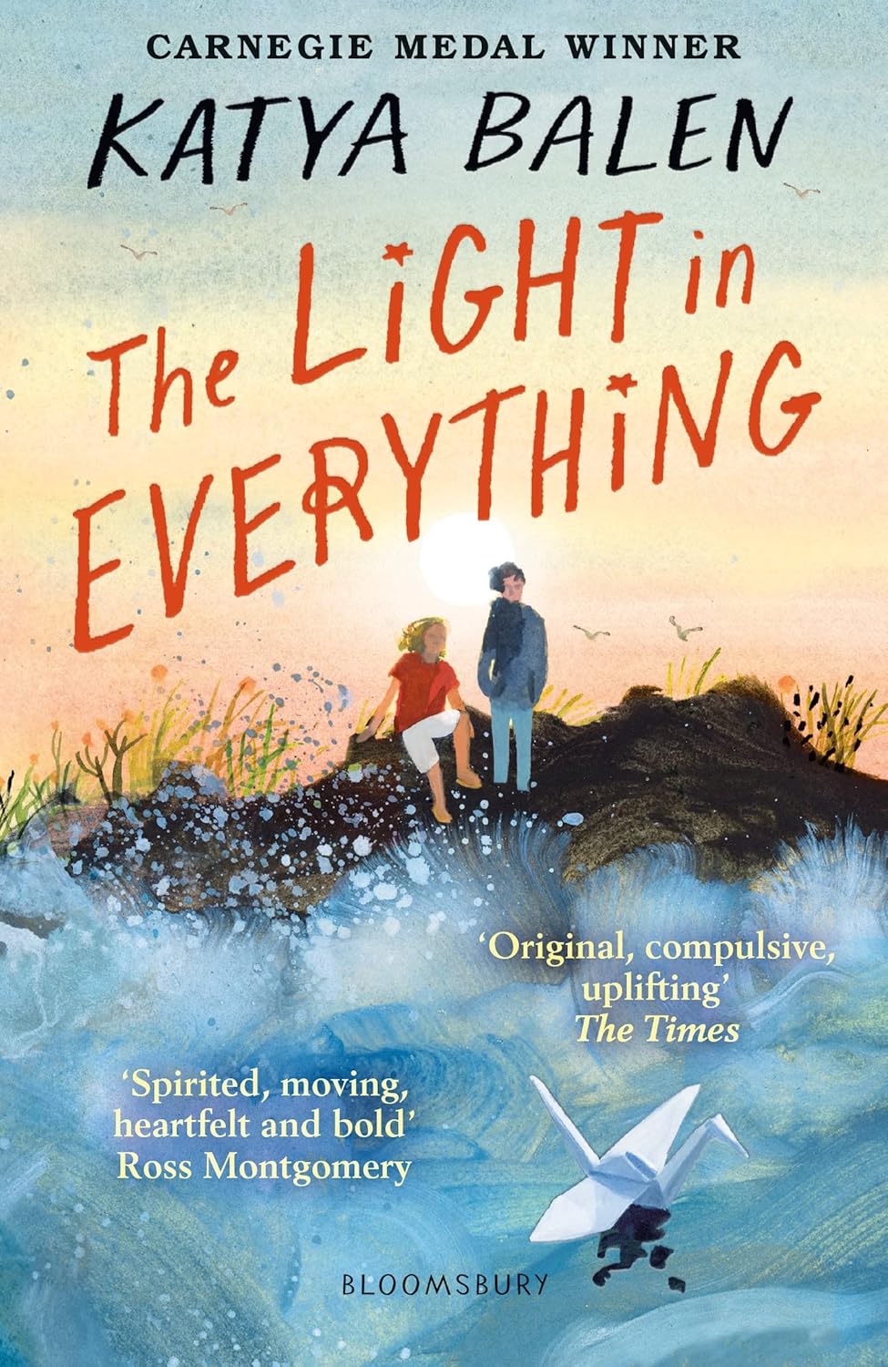 The Light in Everything: Shortlisted for the Yoto Carnegie Medal 2023: Katya Balen ...