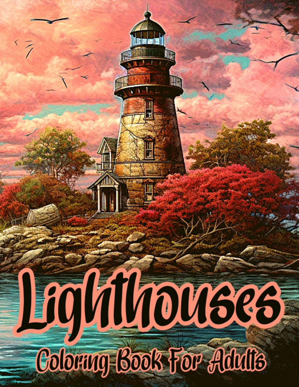 Amazon.com: Lighthouses Coloring Book For Adults: Dive Into The World ...