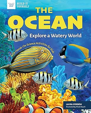 The Ocean: Explore a Watery World with Hands-On Science Activities for ...