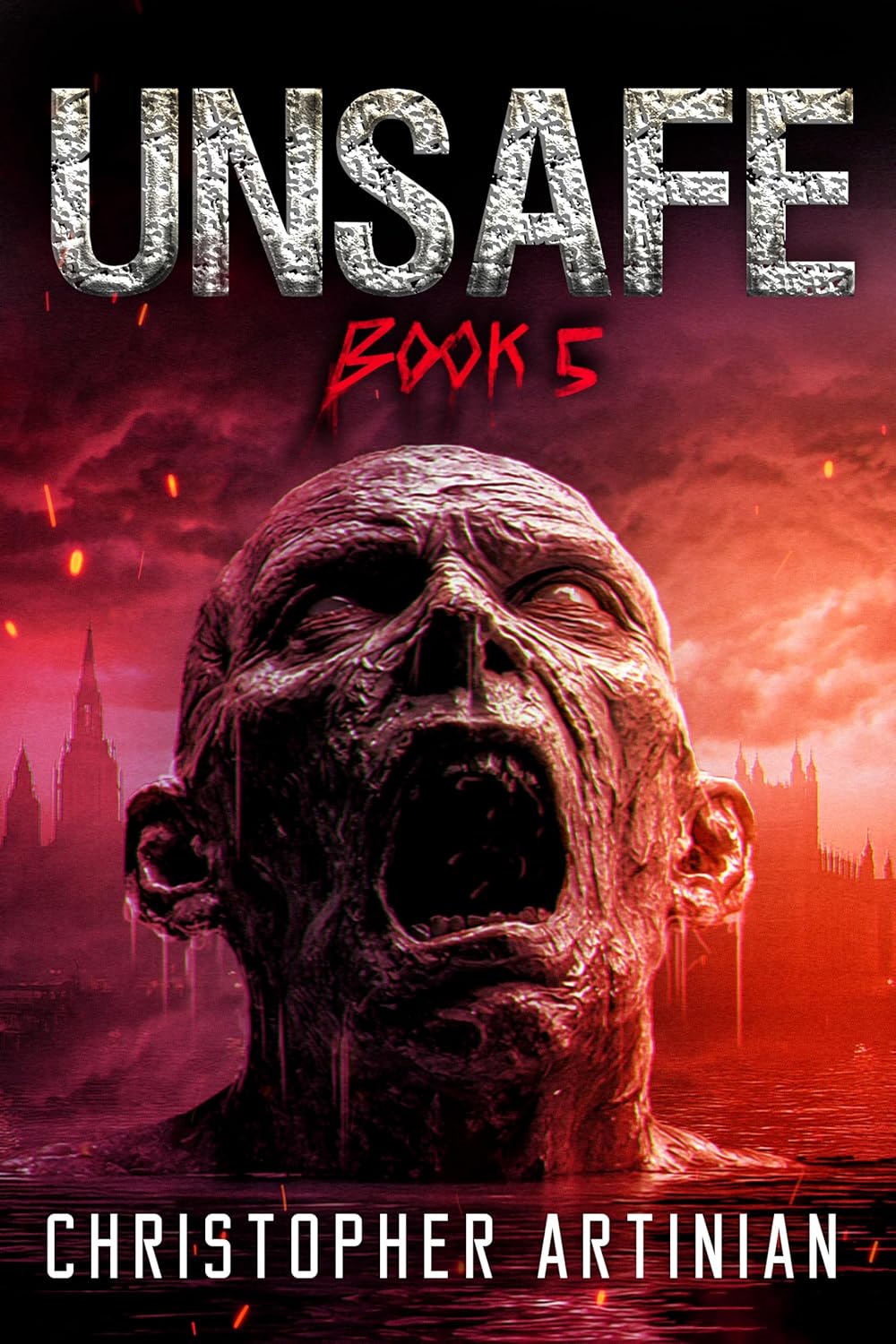 Unsafe: Book 5 of the Post-Apocalyptic Zombie Horror series eBook ...