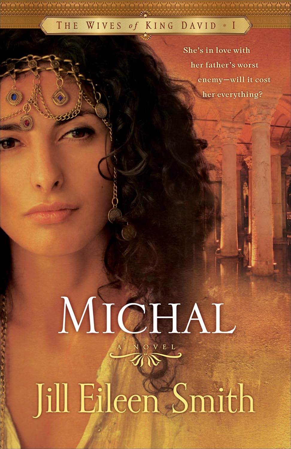 Michal (The Wives of King David Book #1): (A Biblical Retelling of the ...