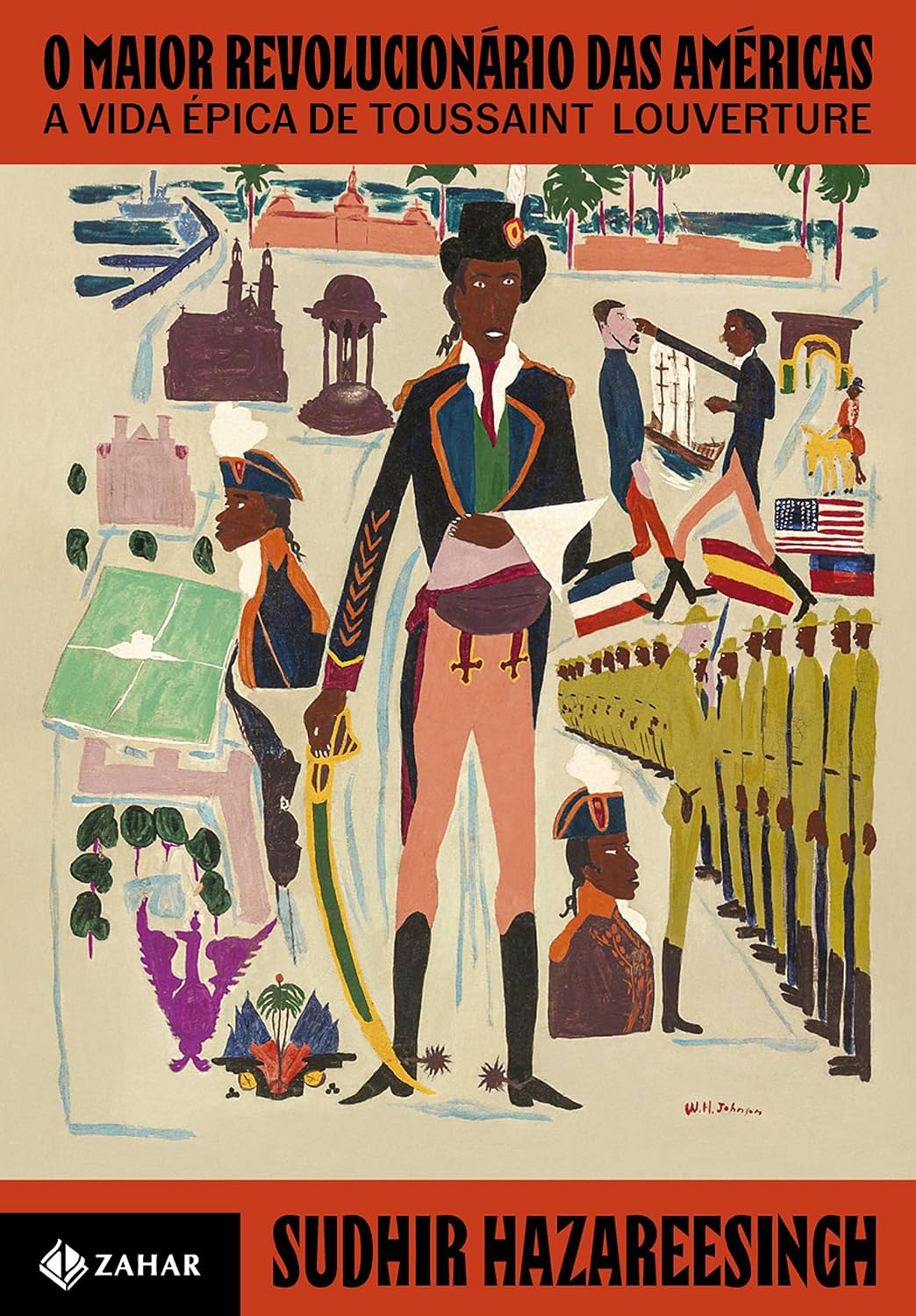 O maior revolucionário das Américas: A vida épica de Toussaint ...