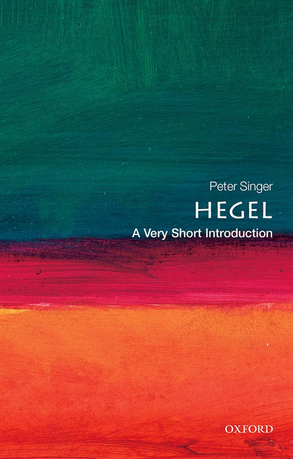 Hegel: A Very Short Introduction: Singer, Peter: 9780192801975: Amazon ...