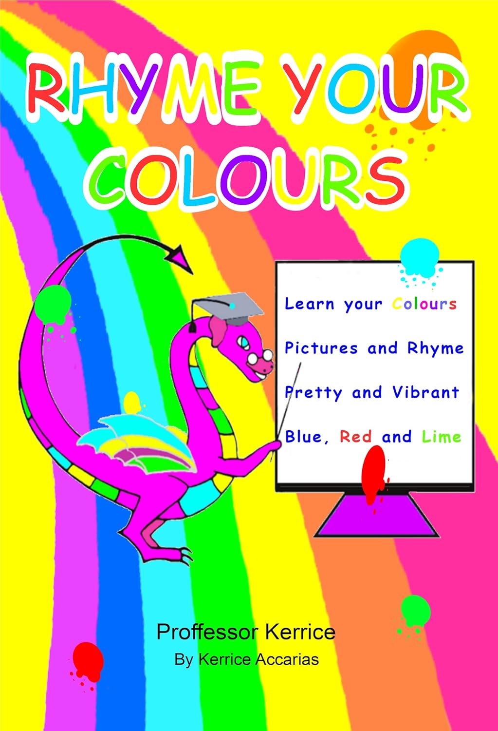 Rhyme Your Colours (Numbers Colours Shapes) - Kindle edition by Accarias, Kerrice. Children ...