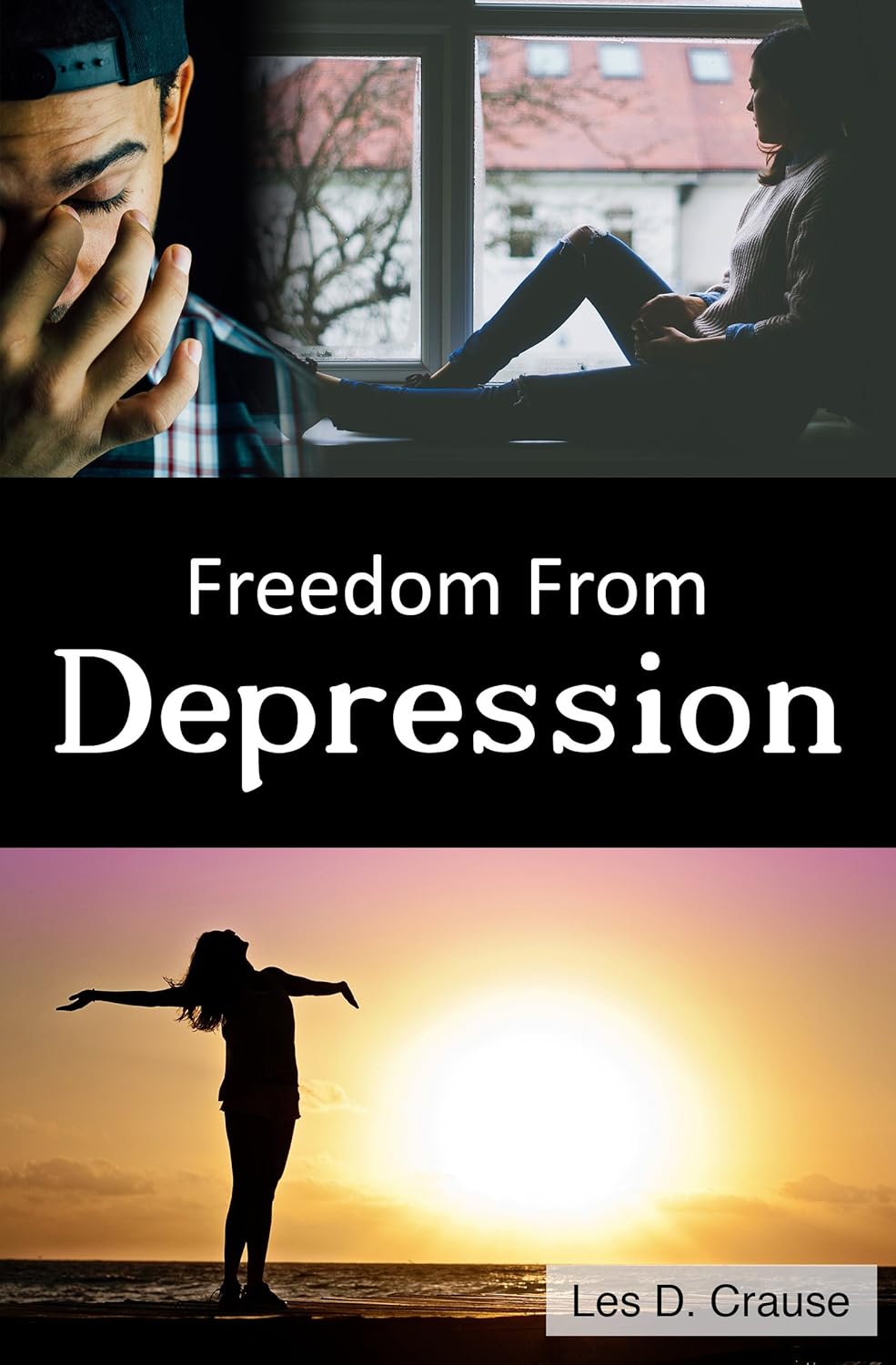 Freedom From Depression - Kindle edition by Crause, Les D.. Health ...