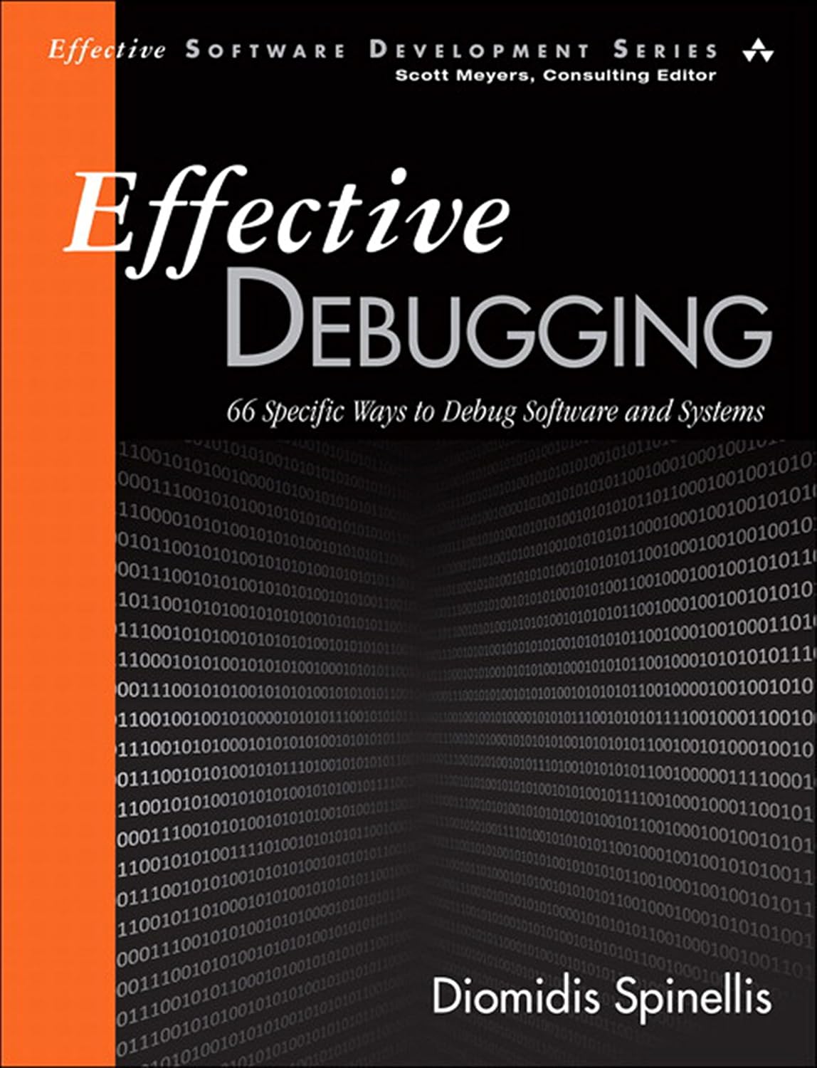 Effective Debugging: 66 Specific Ways To Debug Software And Systems ...