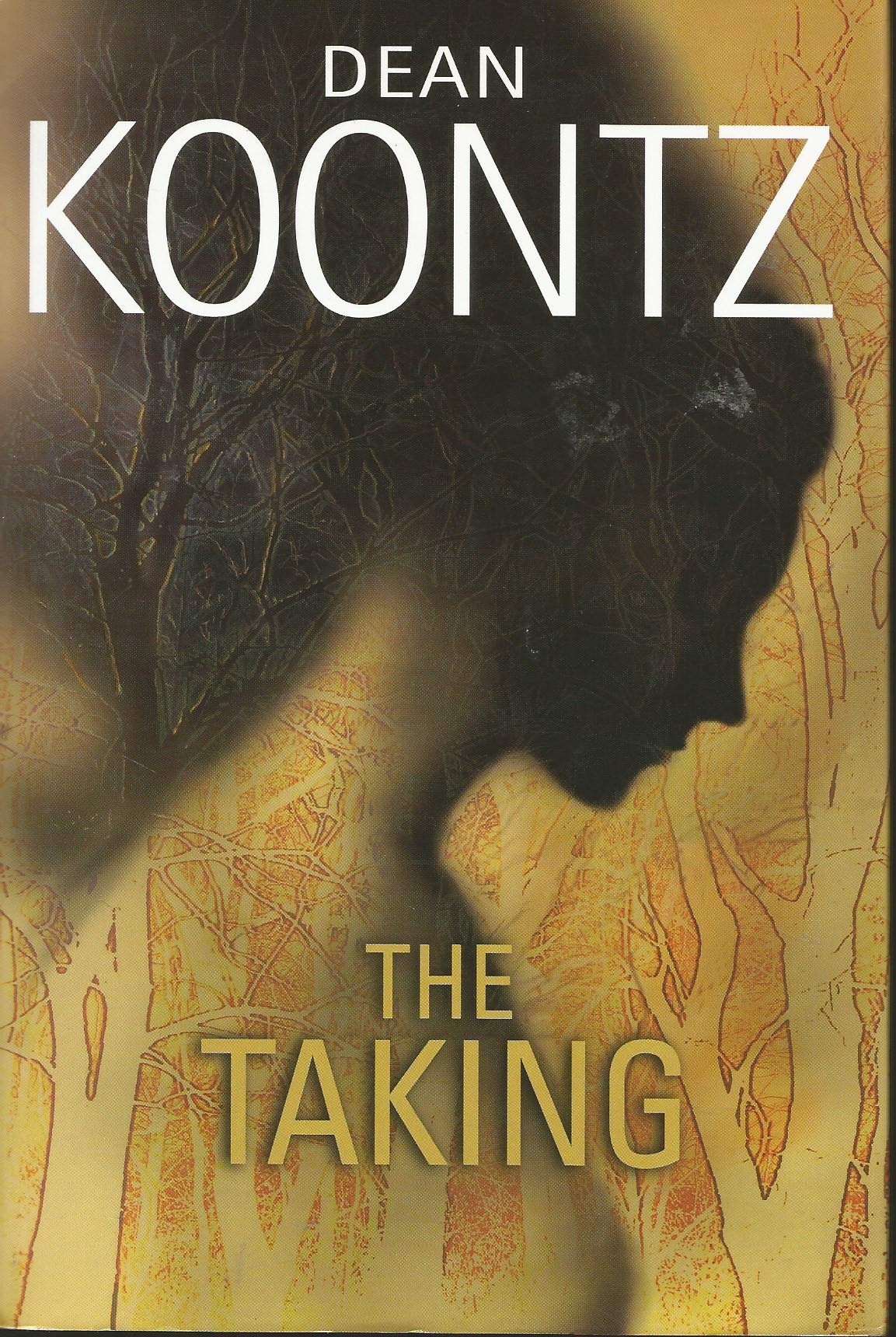 The Taking: Dean Koontz: 9780553802504: Amazon.com: Books