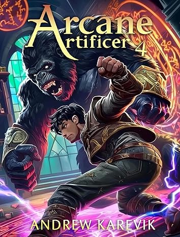 Arcane Artificer 4: A Crafting LitRPG Fantasy (Dren's Den) eBook : Karevik, Andrew, Freaks ...