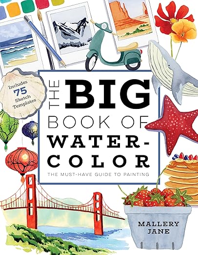 The Big Book of Watercolor: The Must-Have Guide to Painting - Kindle ...