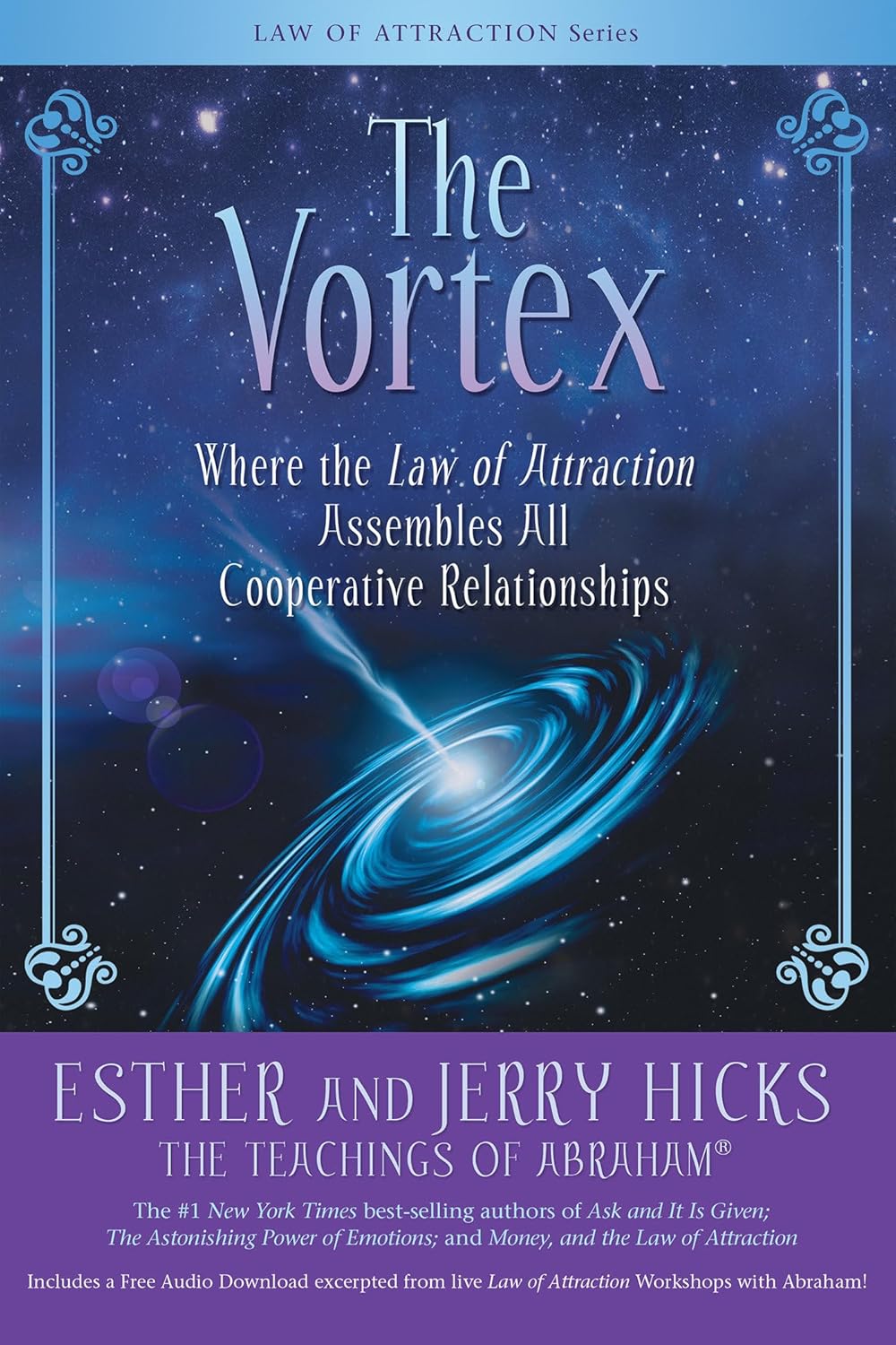 The Vortex: Where the Law of Attraction Assembles All Cooperative ...