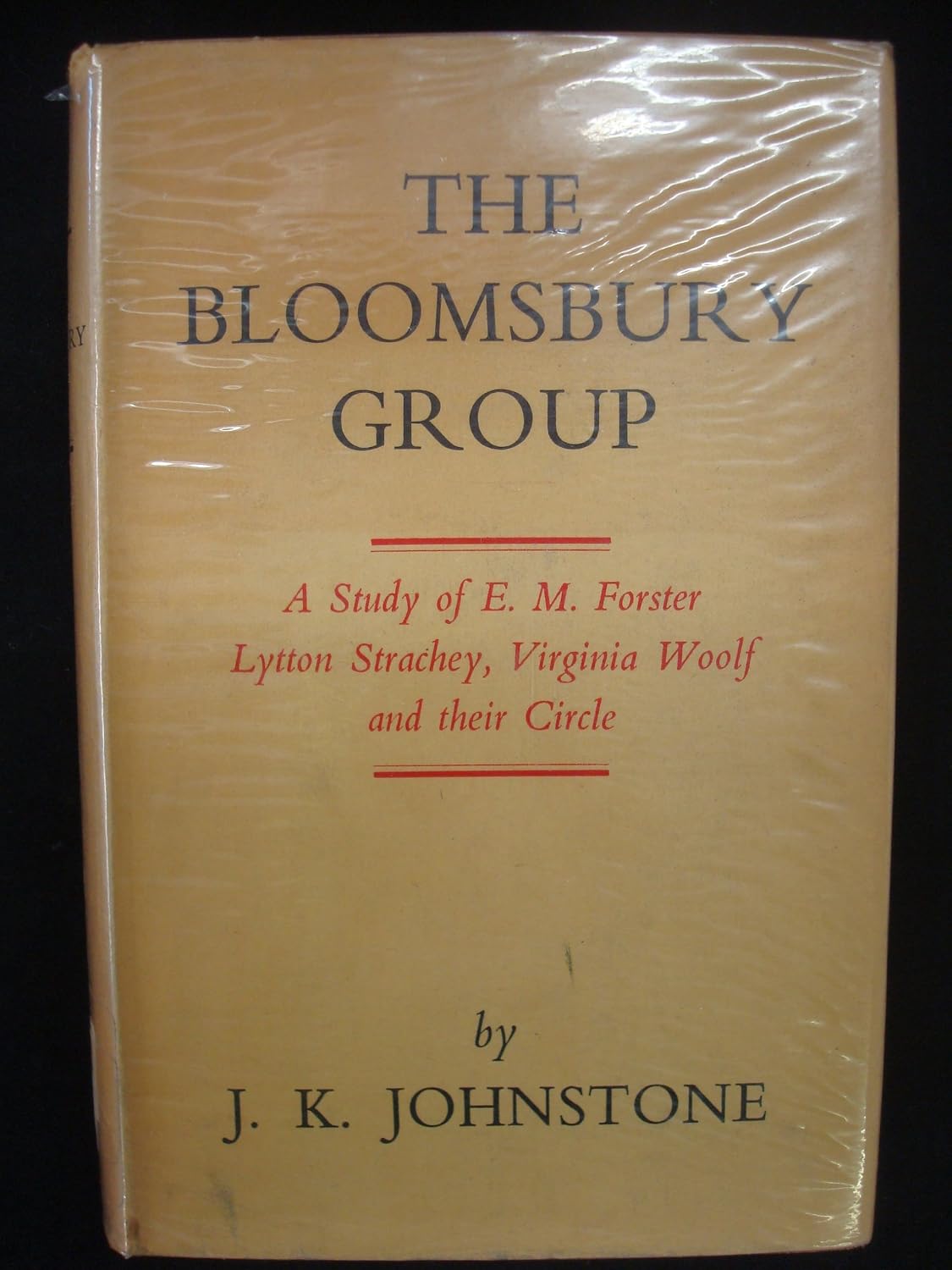 THE BLOOMSBURY GROUP. A STUDY OF E.M. FORSTER LYTTON STRACHEY, VIRGINIA ...