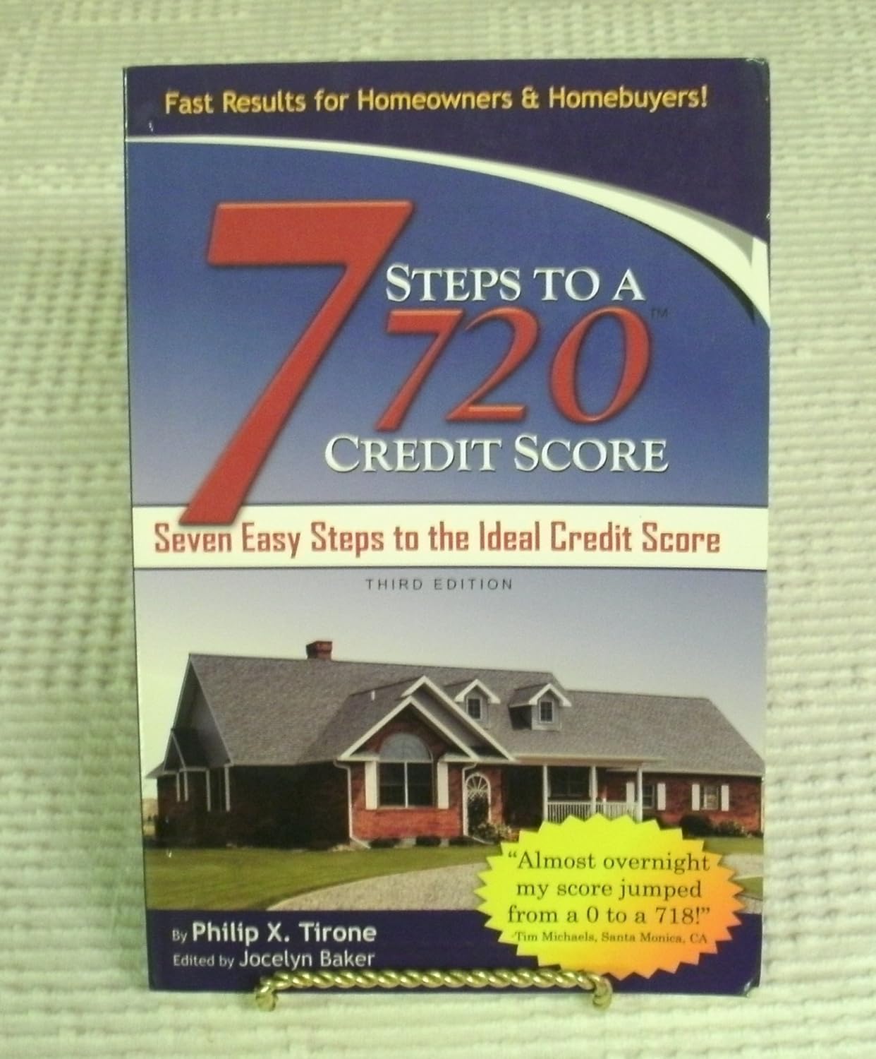 7 Steps To A 720 Credit Score: Philip X. Tirone, Jocelyn Baker ...