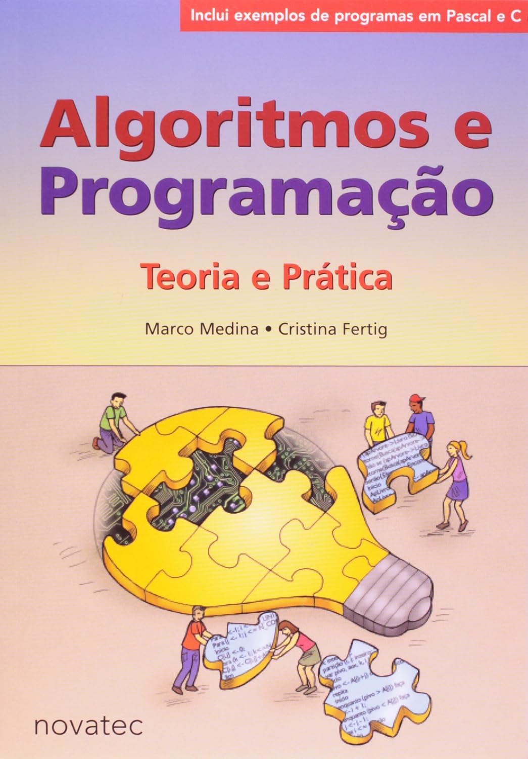 Algoritmos e Programação. Teoria e Prática: 9788575220733: Books ...