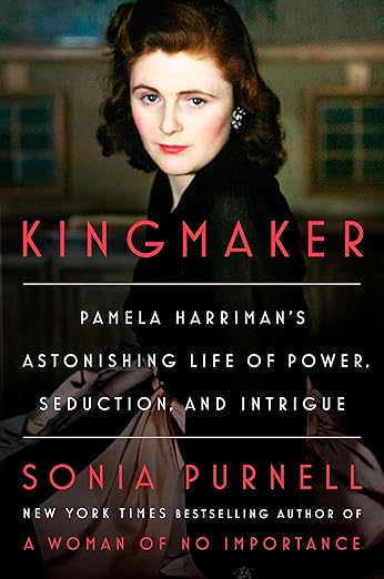 Amazon.com: Kingmaker: Pamela Harriman's Astonishing Life of Power ...