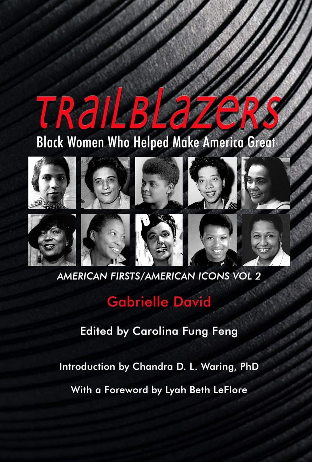 Trailblazers, Black Women Who Helped Make America Great: American ...