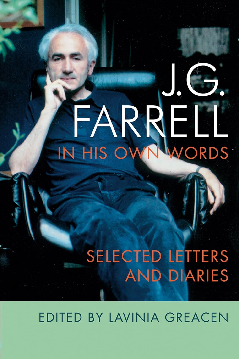 Amazon.com: J.G. Farrell in His Own Words: Selected Letters and Diaries ...