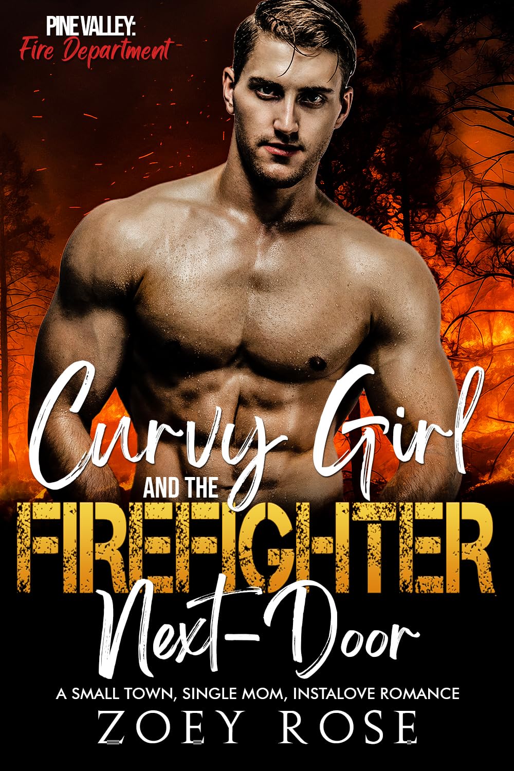 Amazon.com: Curvy Girl and the Firefighter Next-Door: A Small Town, Single Mom, Instalove ...