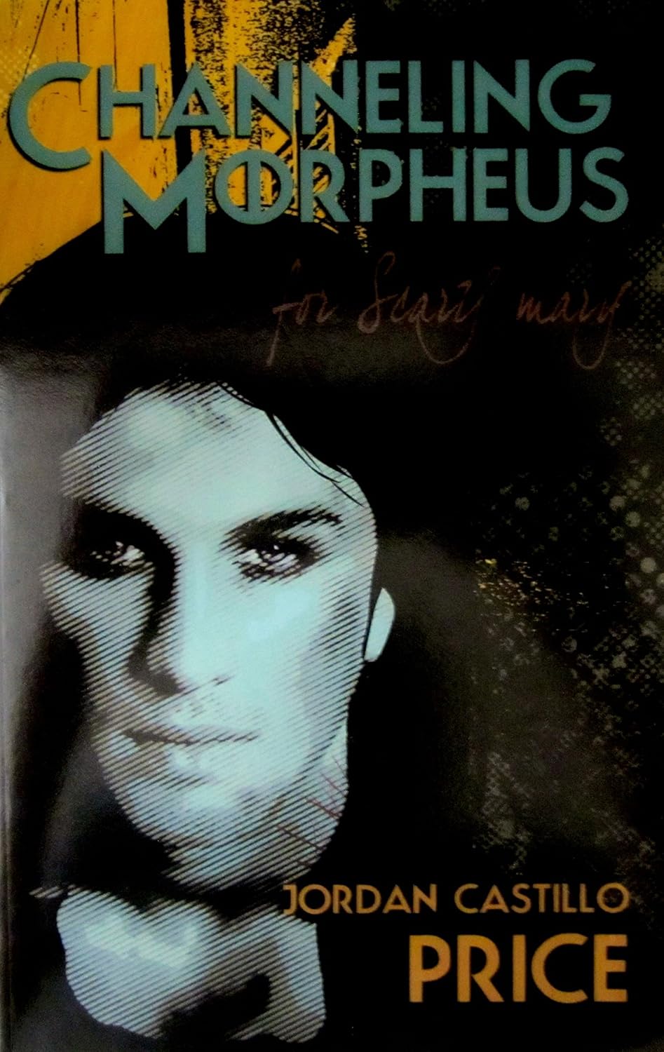 Channeling Morpheus for Scary Mary: Price, Jordan Castillo ...