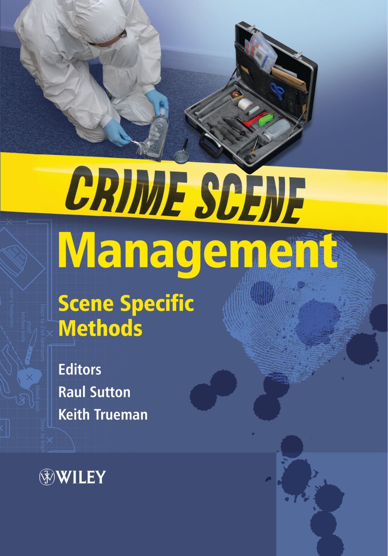 Crime Scene Management: Sutton, Raul: 9780470016794: Amazon.com: Books