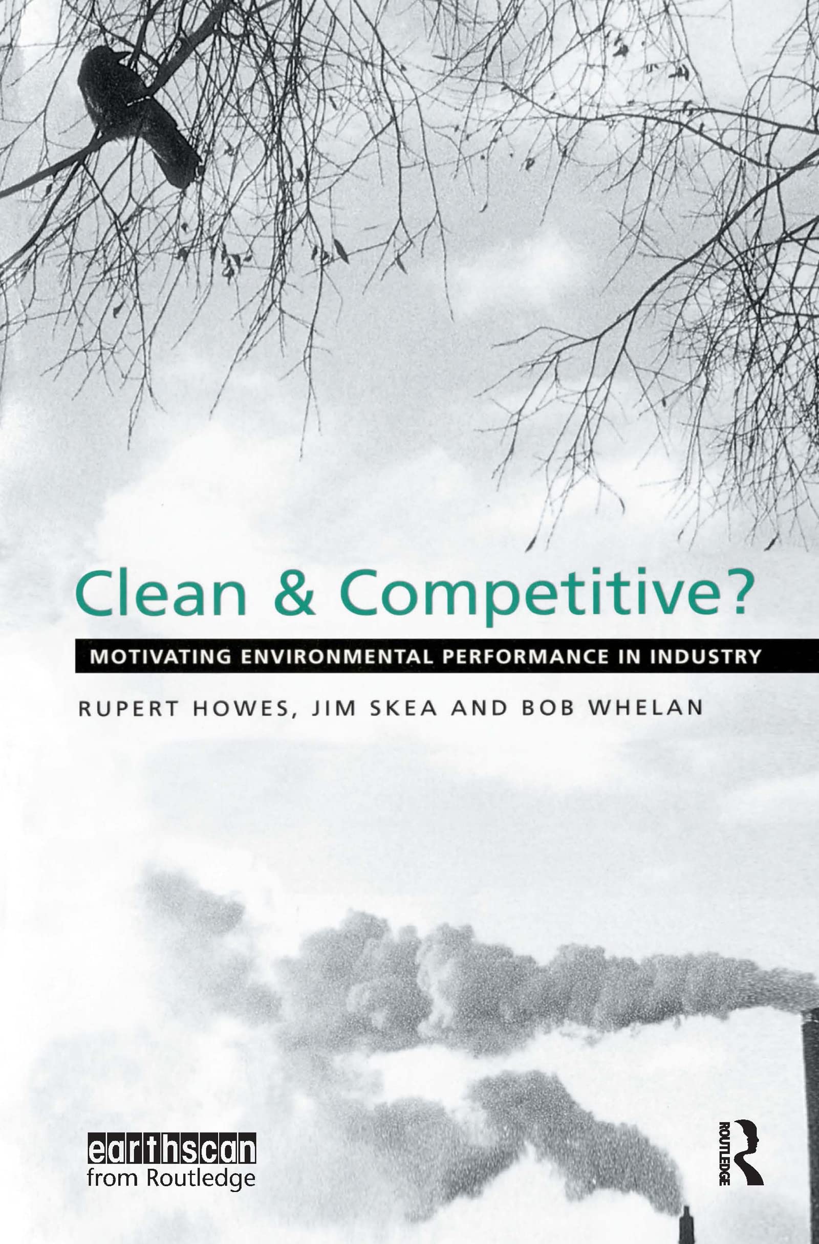 Clean and Competitive: Motivating Environmental Performance in Industry ...