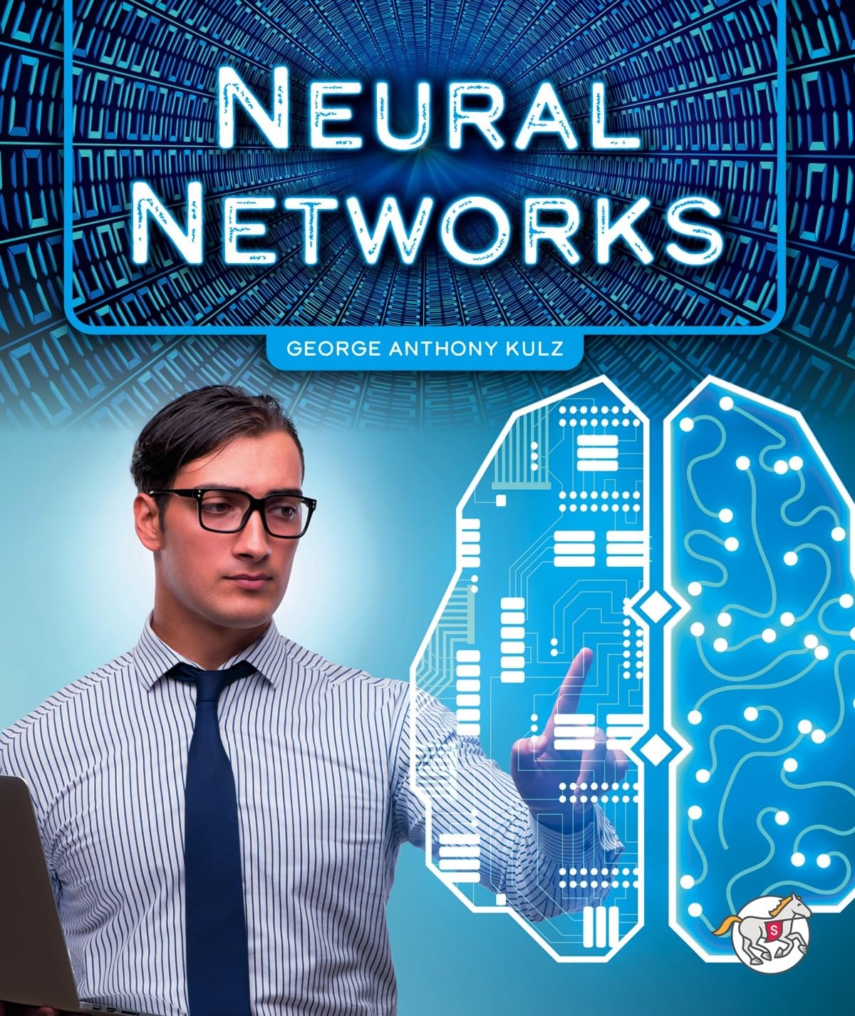 Neural Networks (Artificial Intelligence): Kulz, George Anthony: 9781503893832: Amazon.com: Books