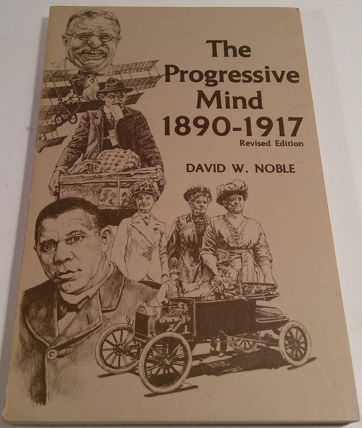 Progressive Mind, 1890-1917: Noble, David W.: 9780808714415: Amazon.com ...