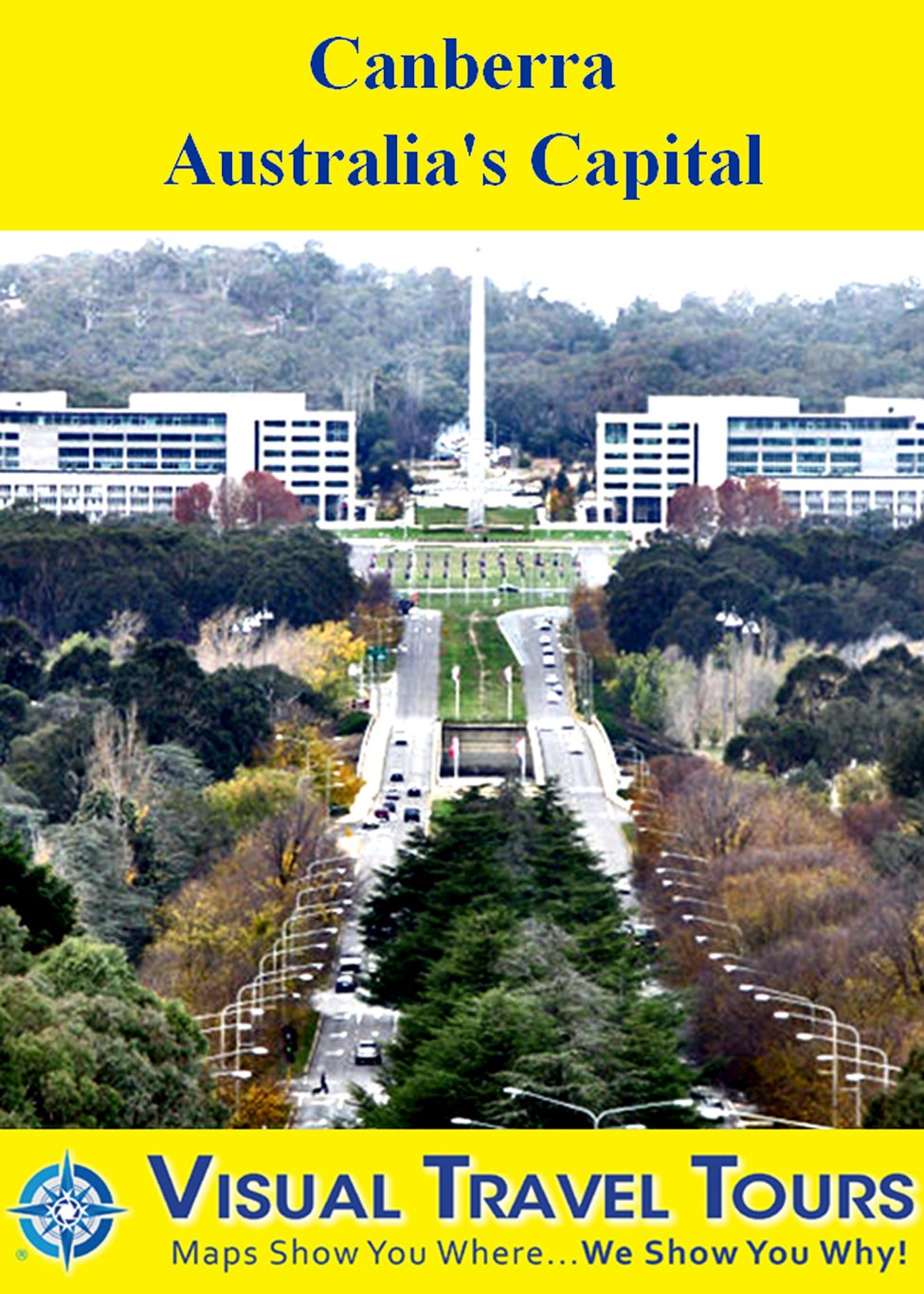 Canberra, Australia's Capital: A Self-guided Pictorial Sightseeing Tour ...