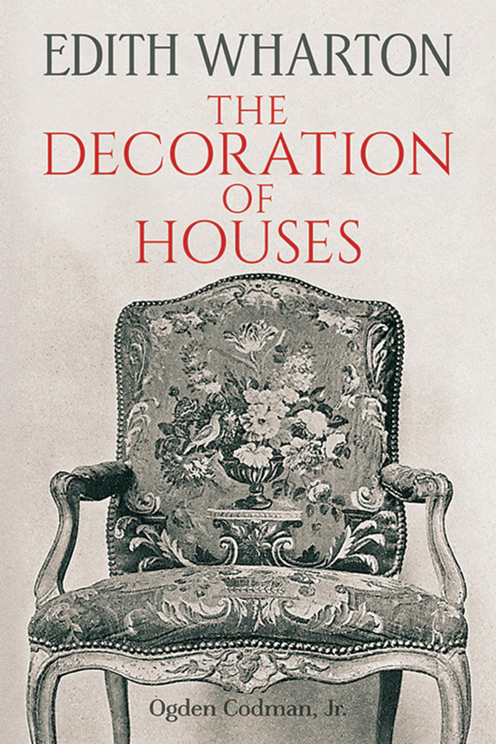 The Decoration of Houses (Dover Architecture): Wharton, Edith, Codman ...