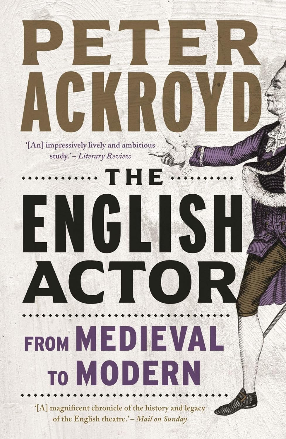The English Actor: From Medieval to Modern : Ackroyd, Peter: Amazon.de ...