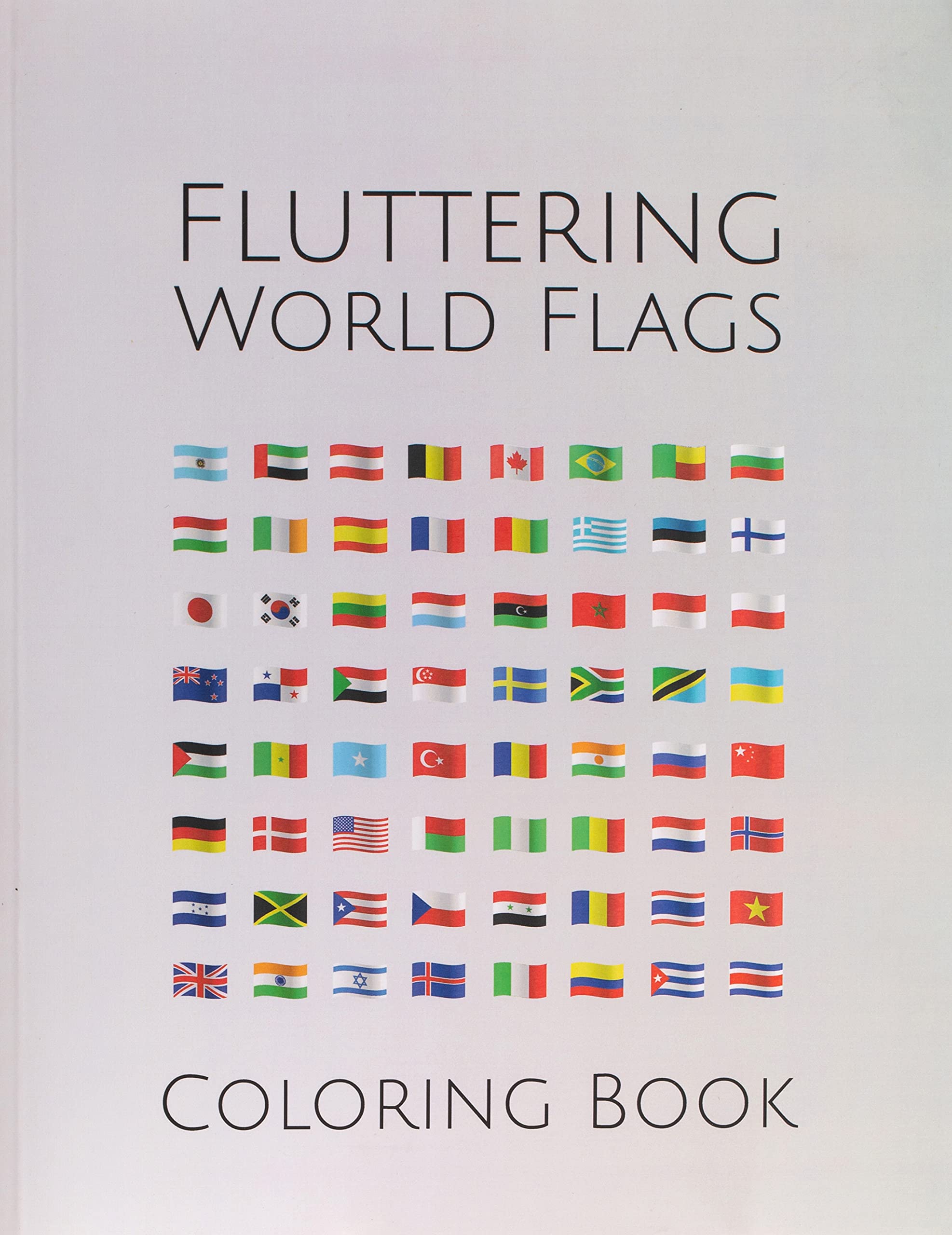 Fluttering World Flags Coloring Book: Flags From Around the World ...