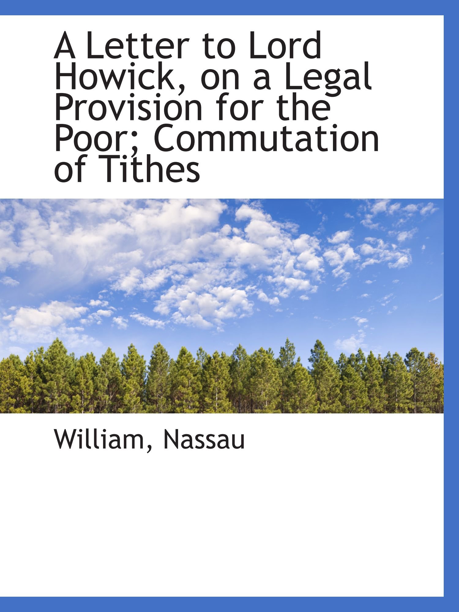 Amazon.co.jp: A Letter to Lord Howick, on a Legal Provision for the ...