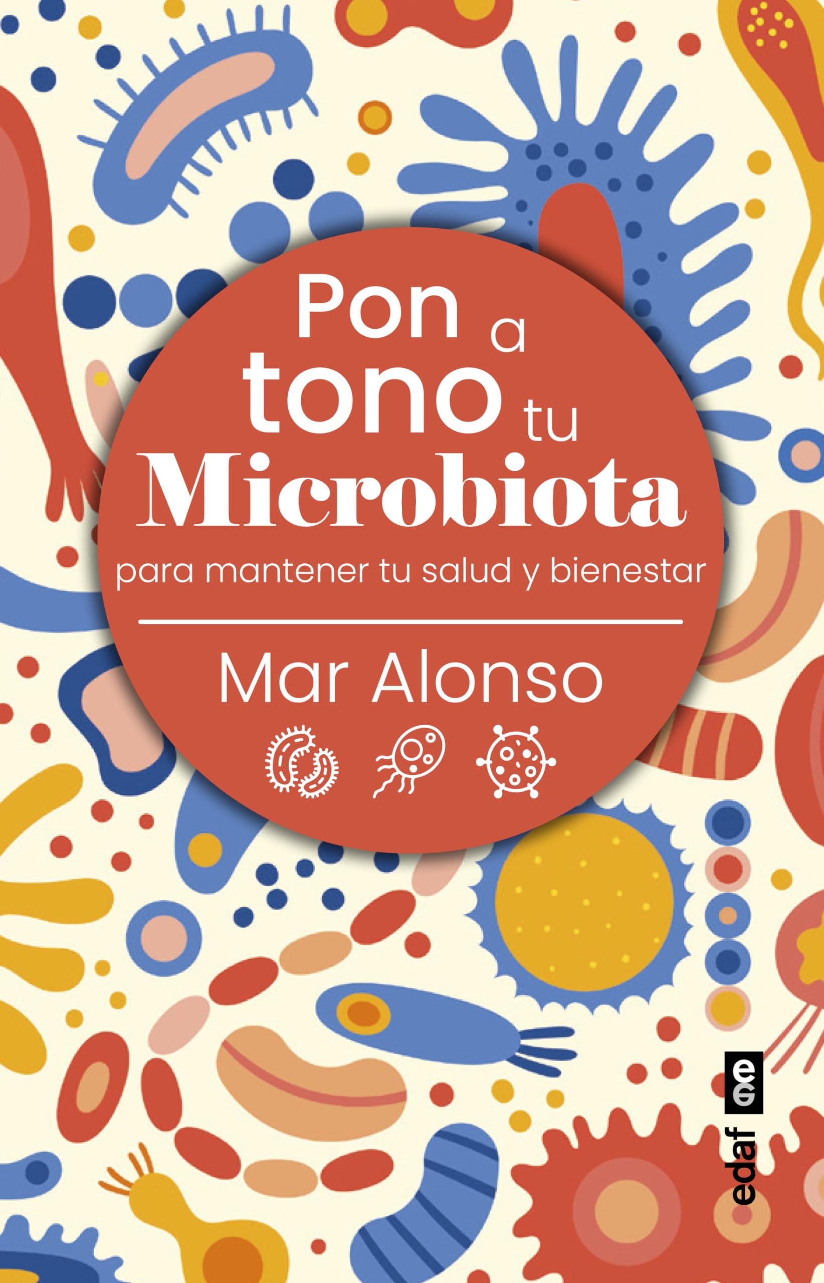 Amazon.com: Pon a tono tu microbiota: Para mantener tu salud y ...