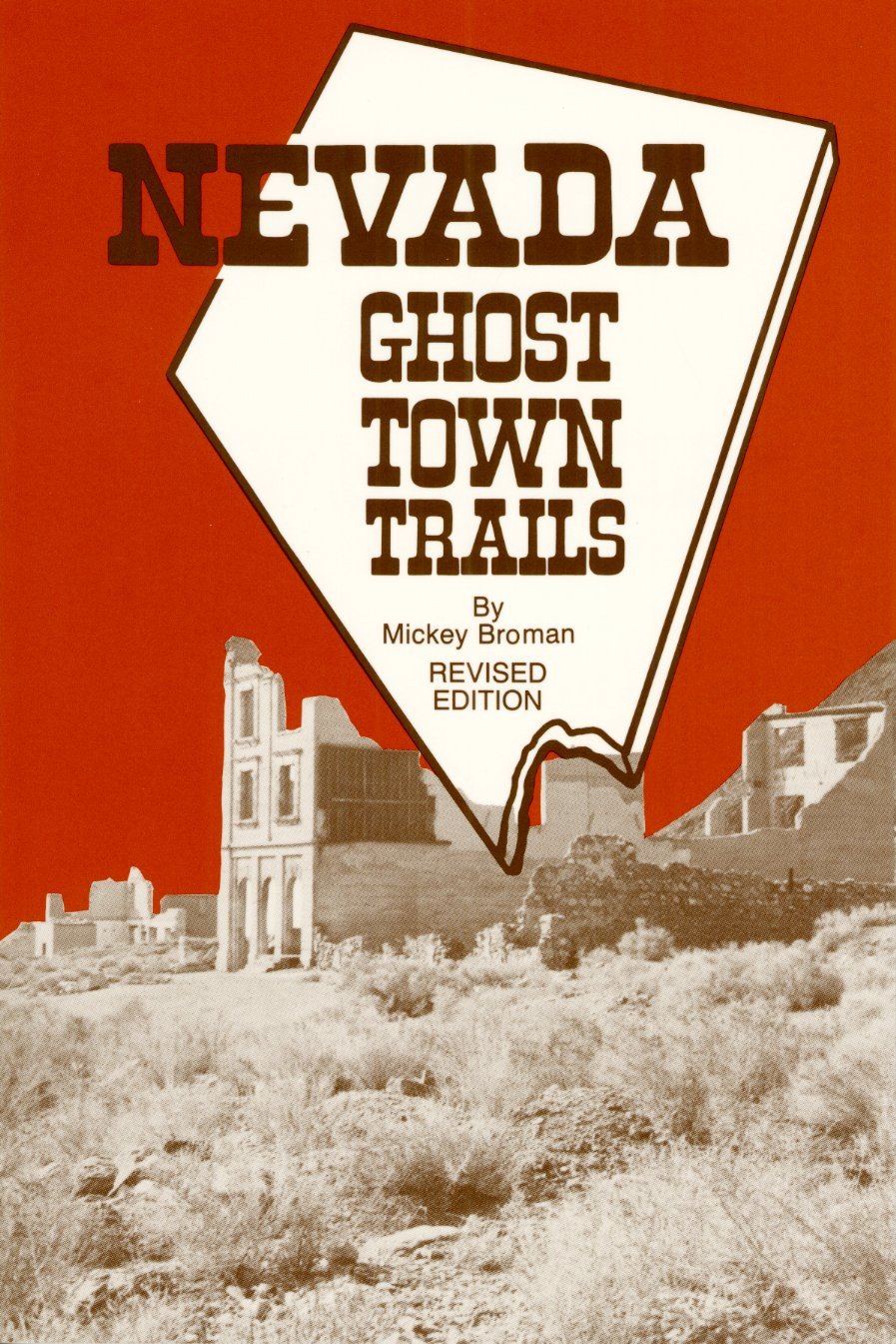 Nevada Ghost Town Trails: Broman, Mickey: 9780935182095: Amazon.com: Books