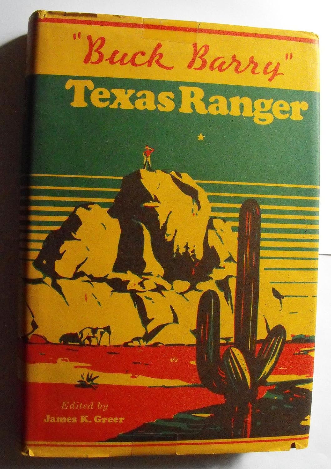 Buck Barry Texas Ranger And Frontiersman: Texas Ranger Hall Of Fame ...