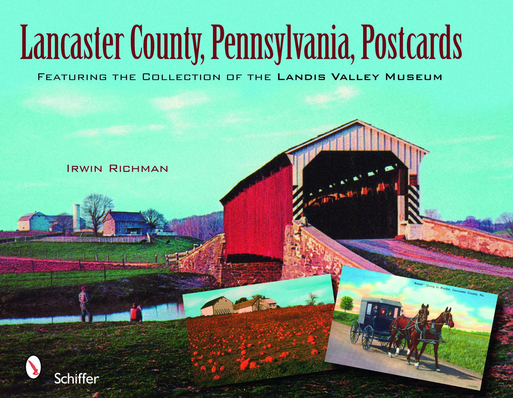 Lancaster County, Pennsylvania, Postcards: Featuring the Collection of ...