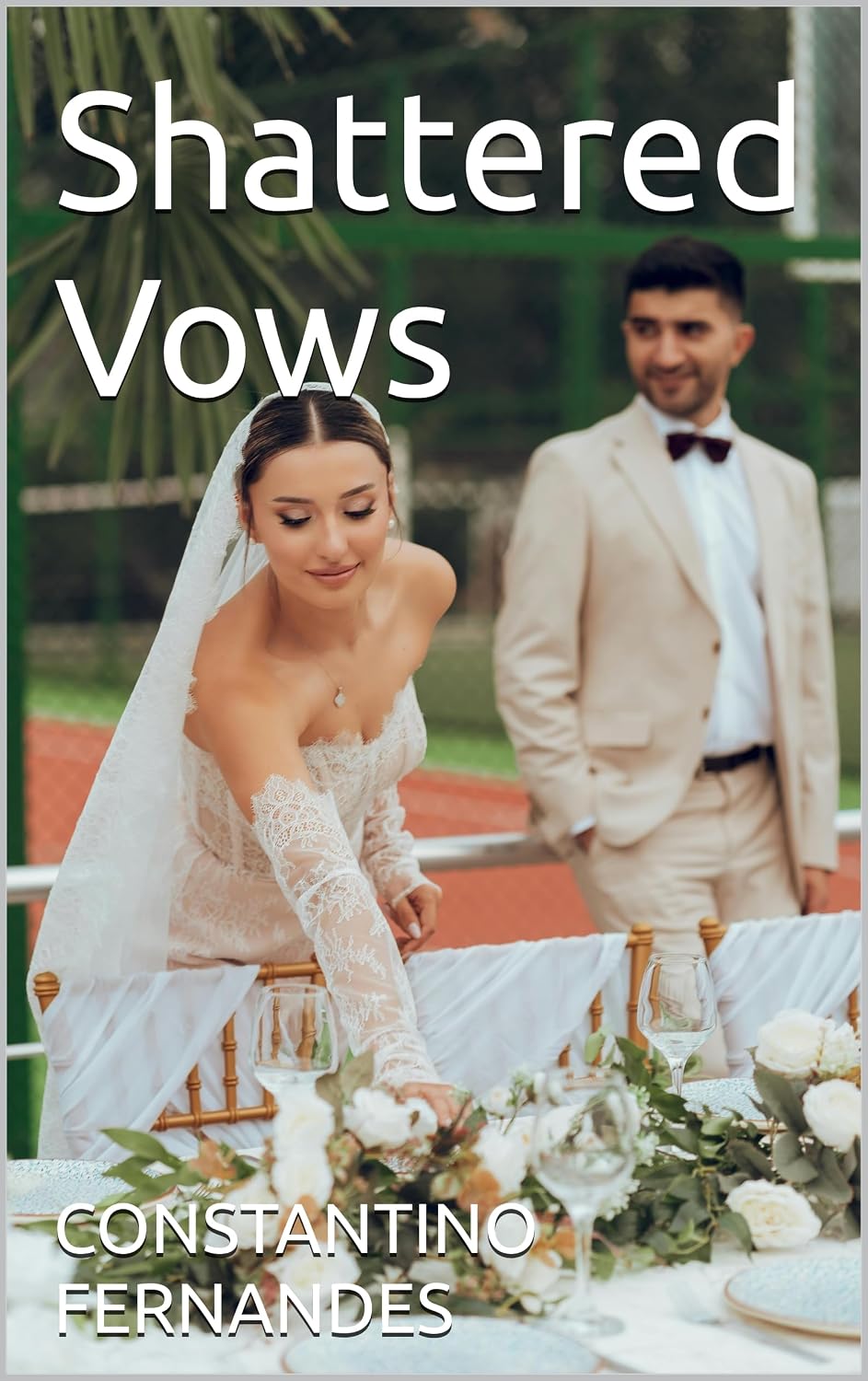 Amazon.com: Shattered Vows eBook : FERNANDES, CONSTANTINO: Kindle Store