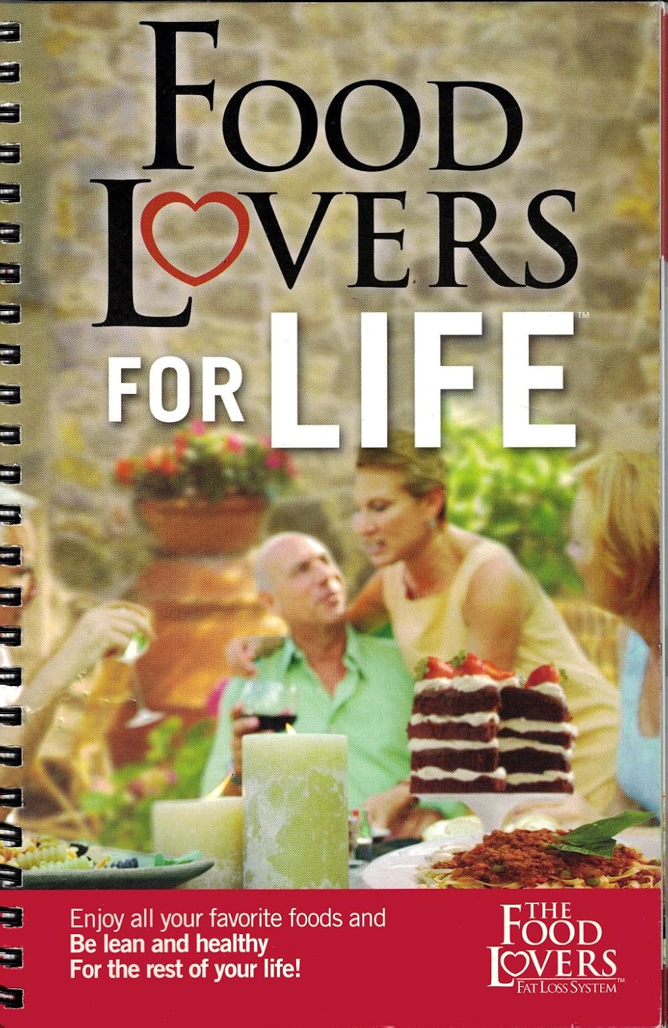 Food Lovers for Life: Enjoy All Your Favorite Foods and Be Lean ...