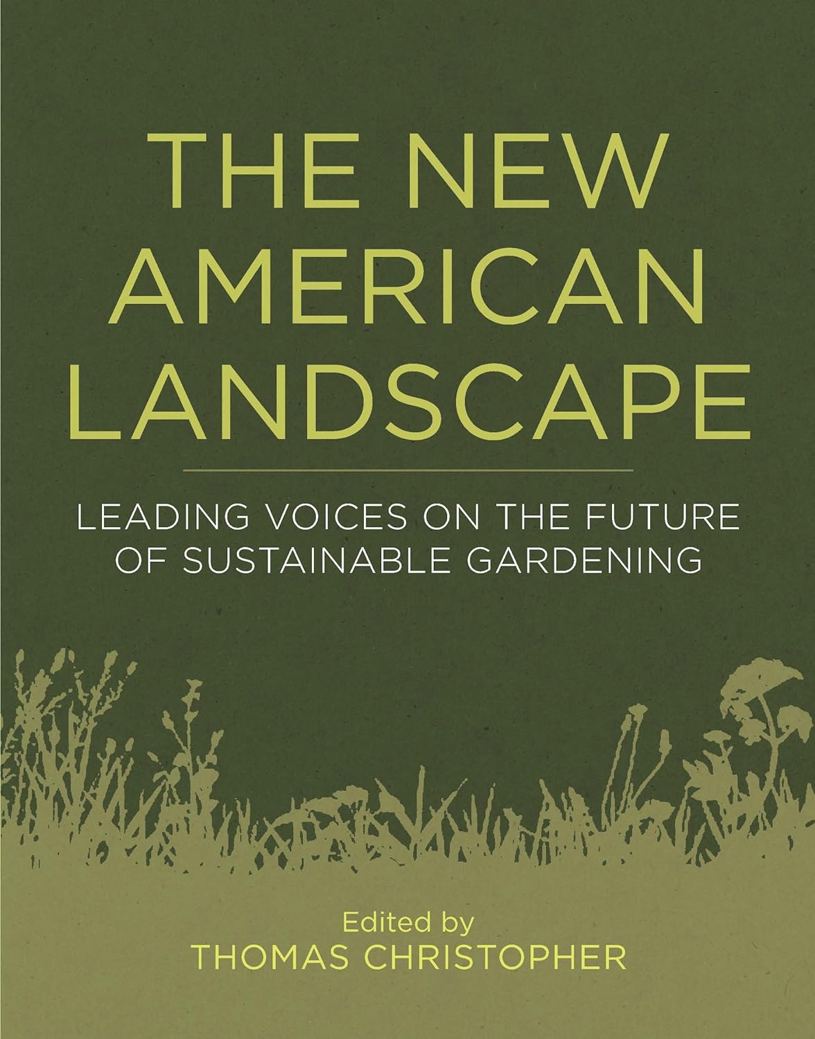 The New American Landscape: Leading Voices on the Future of Sustainable ...