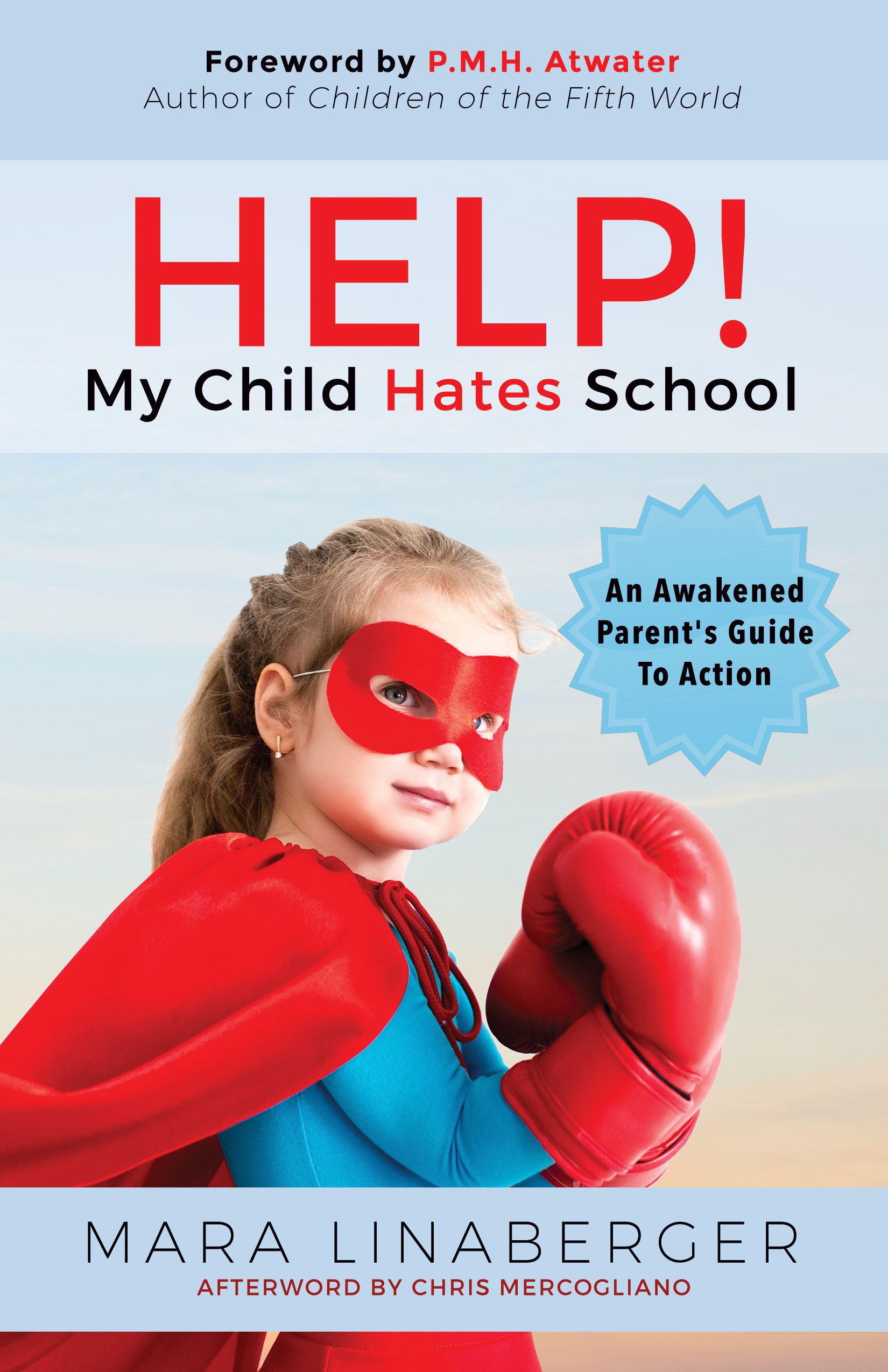 Amazon.com: HELP! My Child Hates School: An Awakened Parent's Guide To ...
