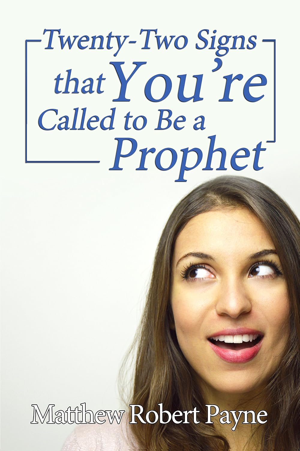 Amazon.com: Twenty-Two Signs that You’re Called to Be a Prophet (The ...