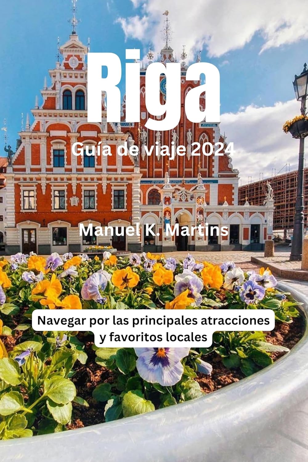 Riga Guía de viaje 2024: Navegar por las principales atracciones y ...