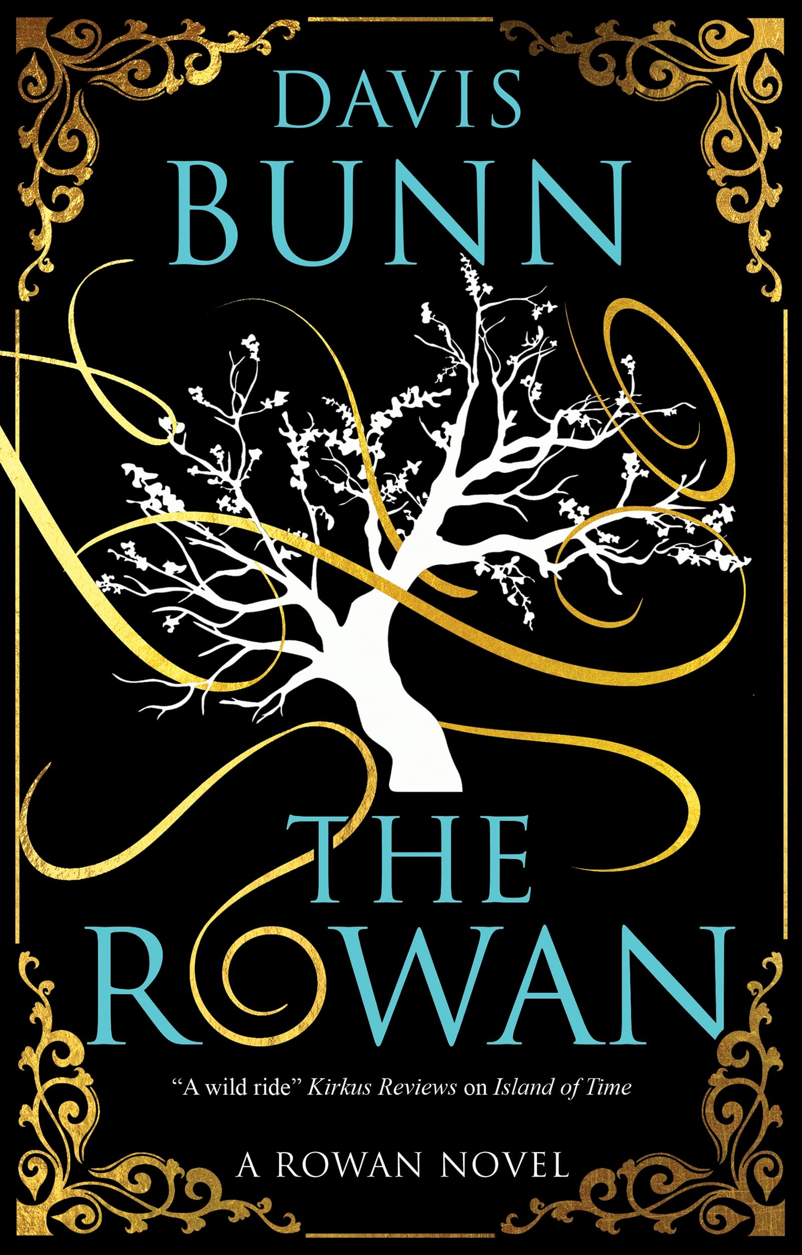 The Rowan (A Rowan novel, 1): Bunn, Davis: 9781448311781: Amazon.com: Books