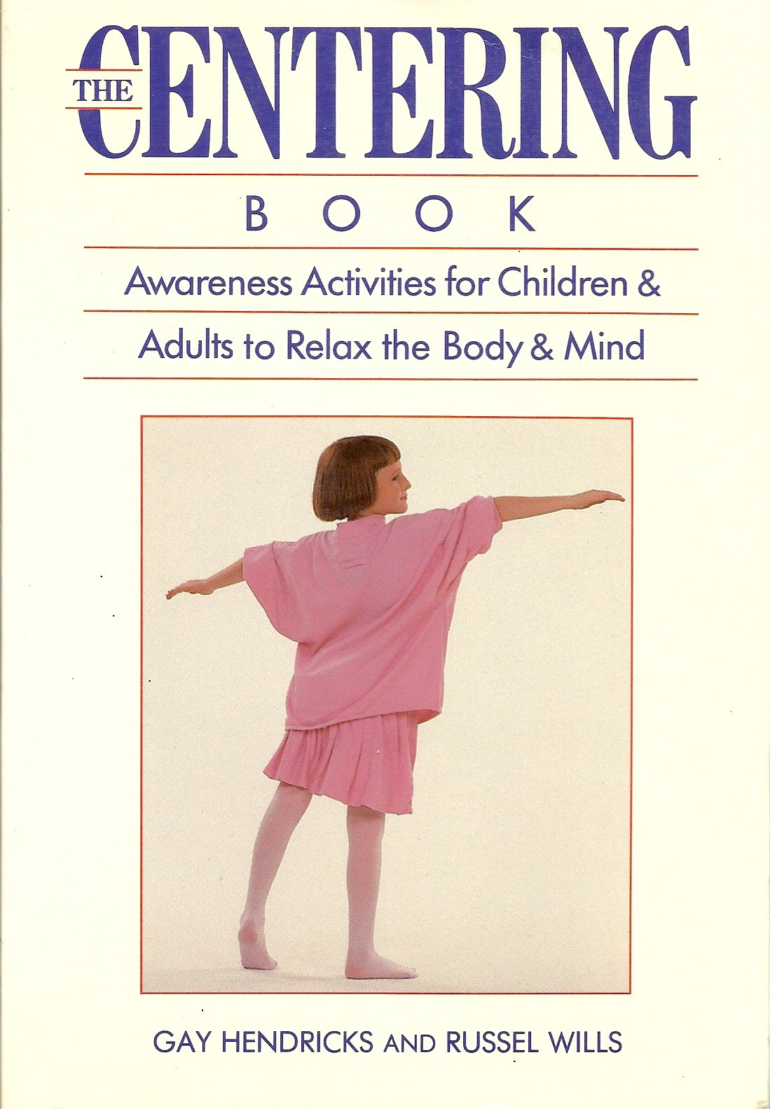 The centering book: Awareness activities for children and adults to ...