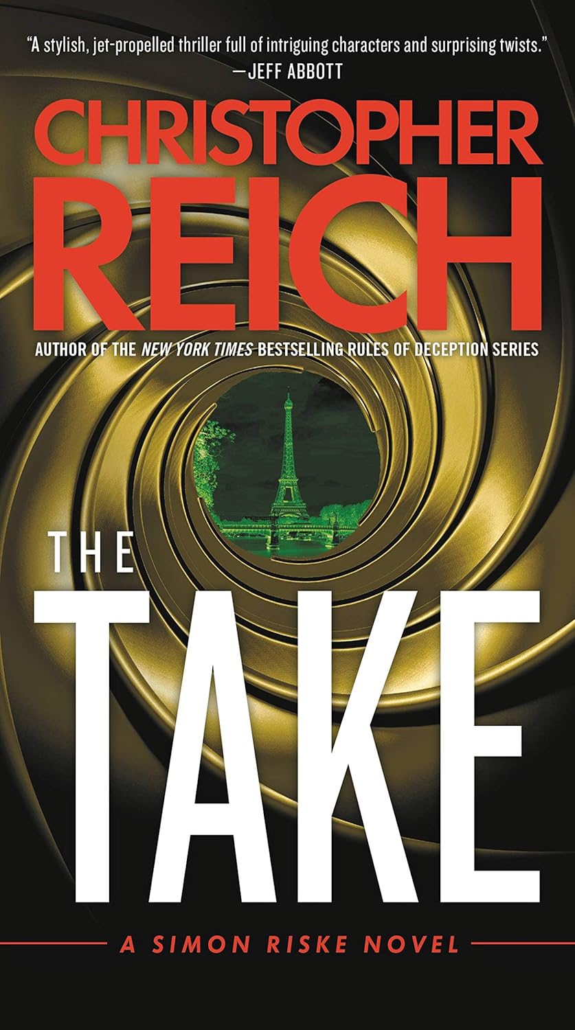 The Take (Simon Riske, 1): Reich, Christopher: 9780316342346: Amazon ...
