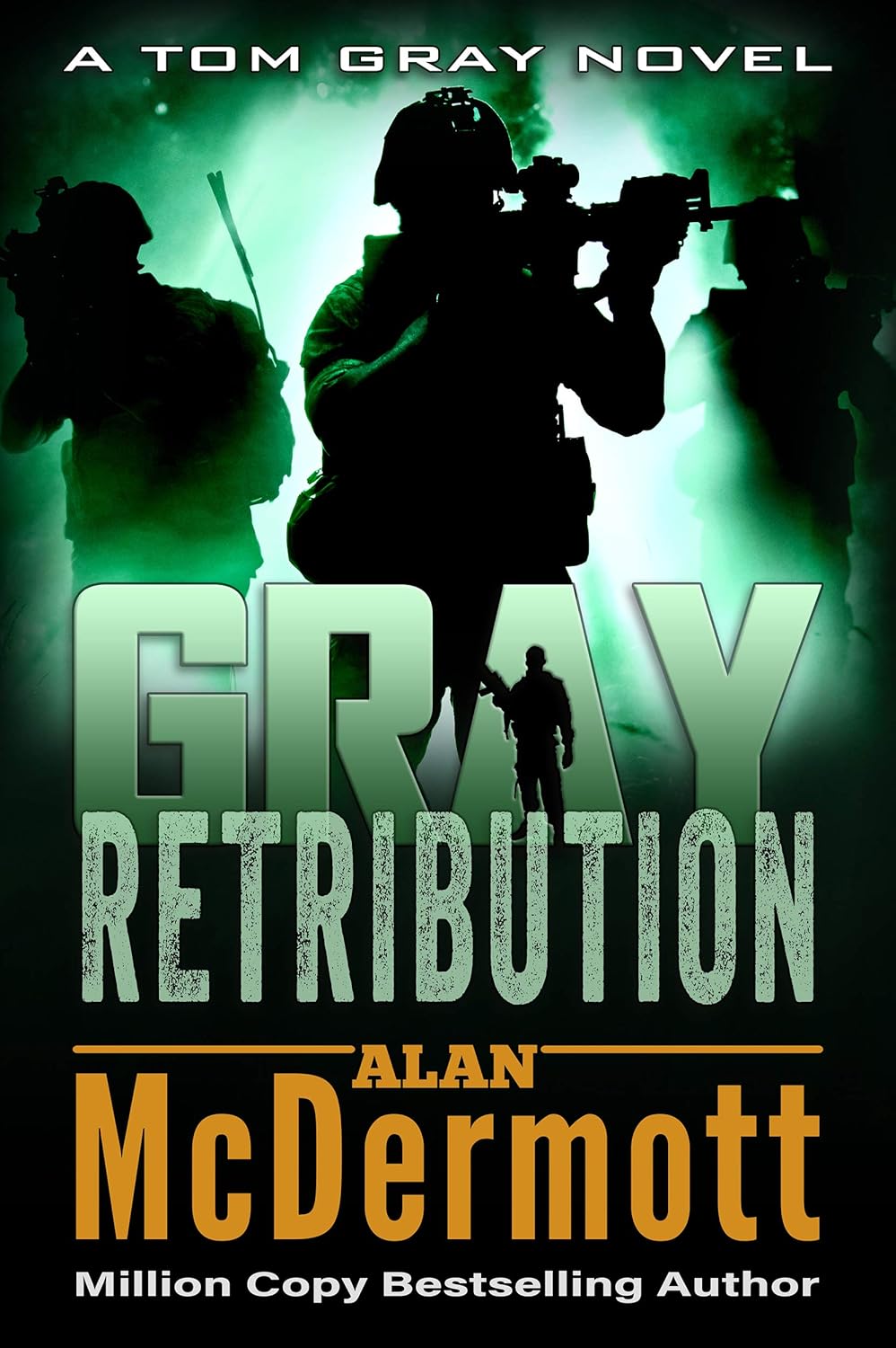 Gray Retribution (A Tom Gray Novel Book 4) eBook : McDermott, Alan ...