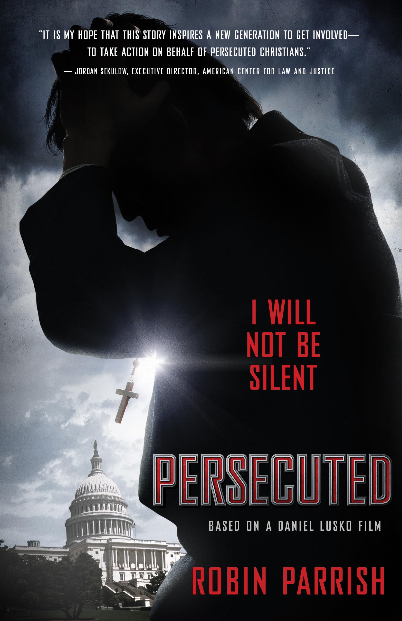 Persecuted: I Will Not Be Silent: Parrish, Robin: 9780764212666: Amazon ...