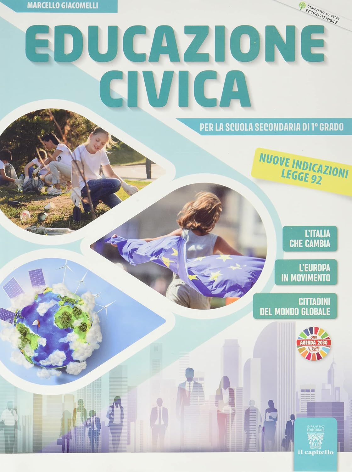 Educazione civica. Nuove indicazioni - legge 92. Per la Scuola media. Con e-book. Con espansione ...