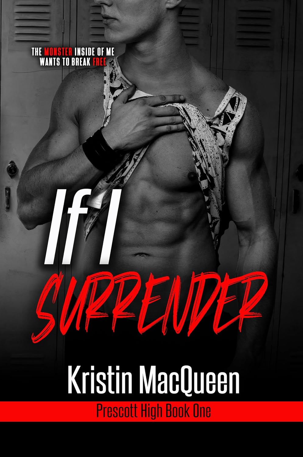 If I Surrender (Prescott High Book 1) - Kindle edition by MacQueen ...