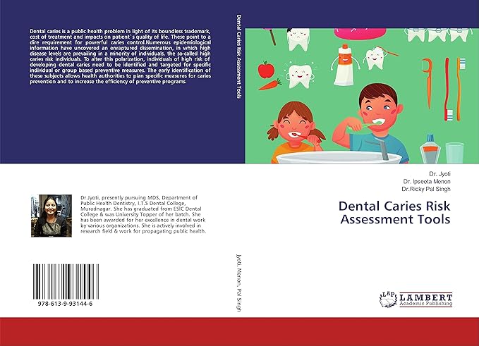 Dental Caries Risk Assessment Tools : Jyoti, Menon, Ipseeta, Pal Singh ...