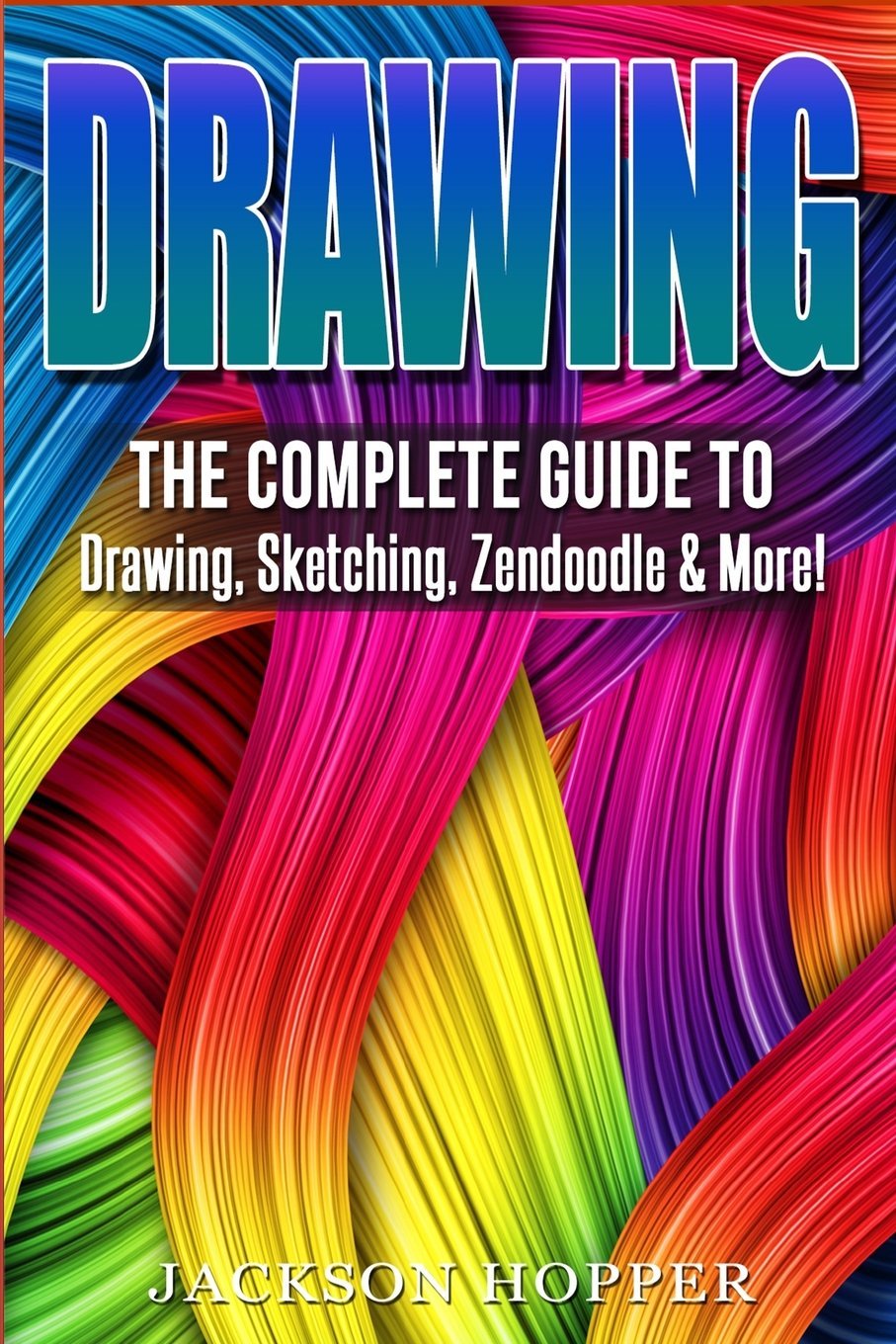 Amazon.com: Drawing: The Complete Guide to Drawing, Sketching ...